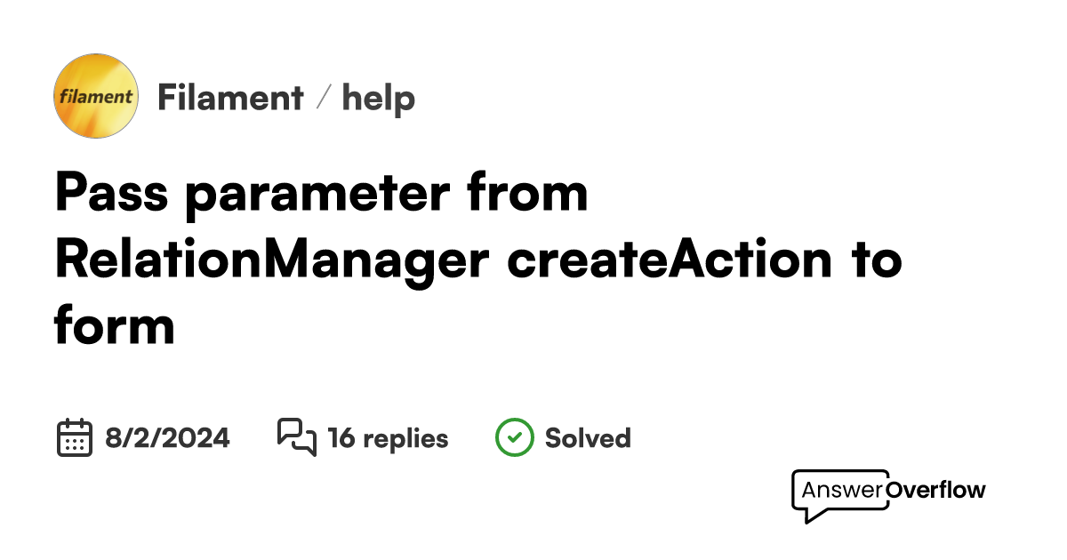 Pass parameter from RelationManager createAction to form - Filament