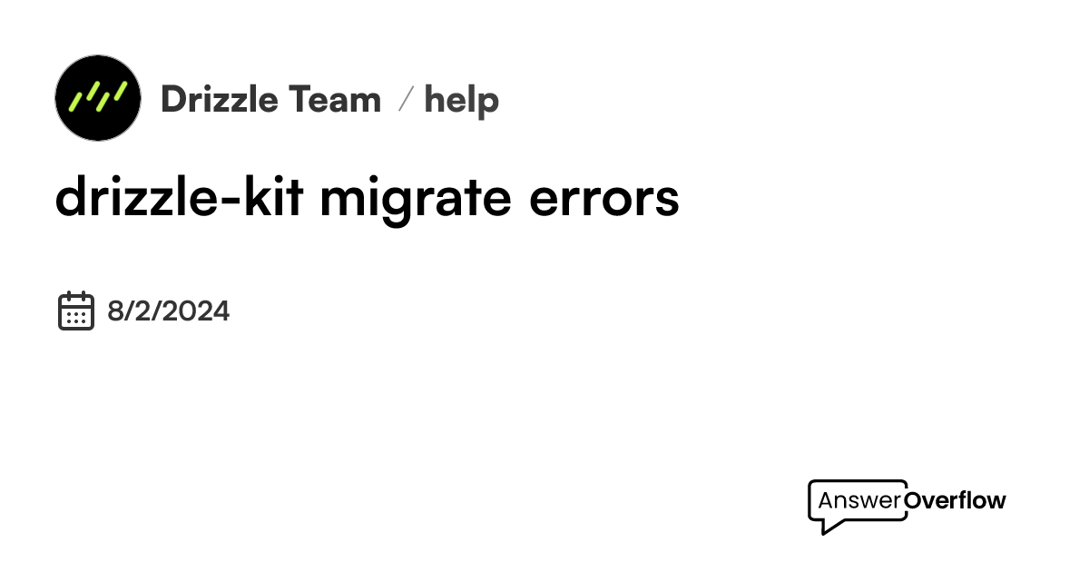 `drizzle-kit migrate` errors - Drizzle Team