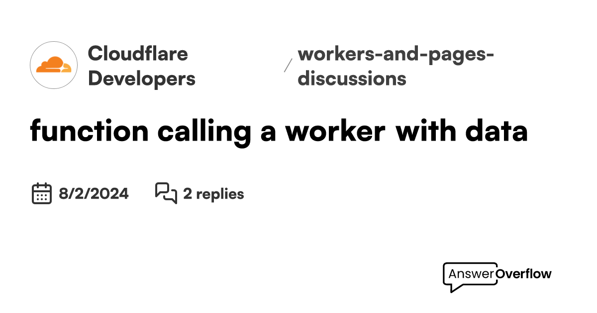 function calling a worker with data - Cloudflare Developers