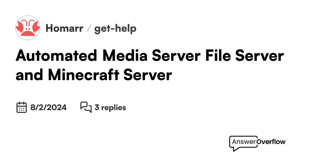 Automated Media Server, File Server and Minecraft Server? - Homarr