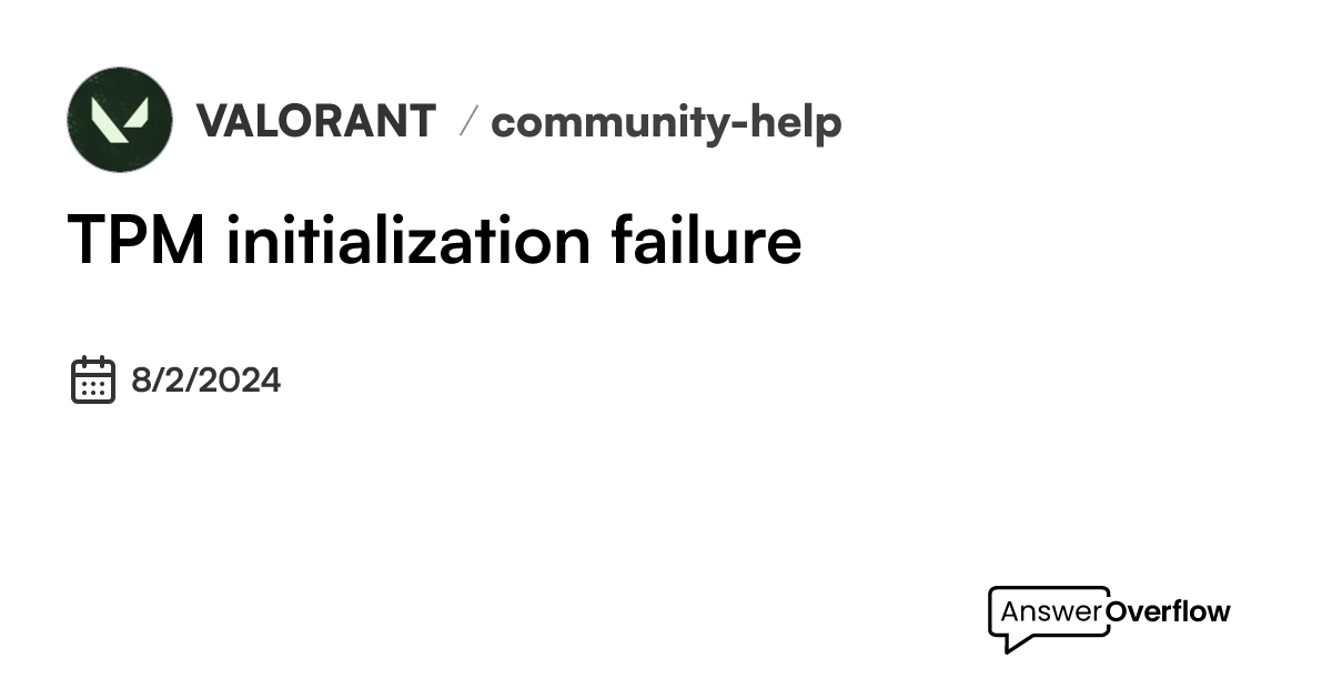 TPM initialization failure - VALORANT