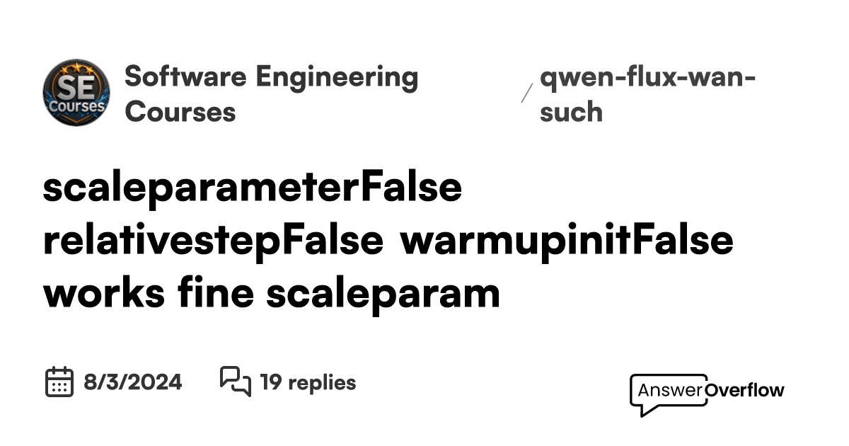 scale_parameter=False relative_step=False warmup_init=False /// works fine "scale_parameter ...
