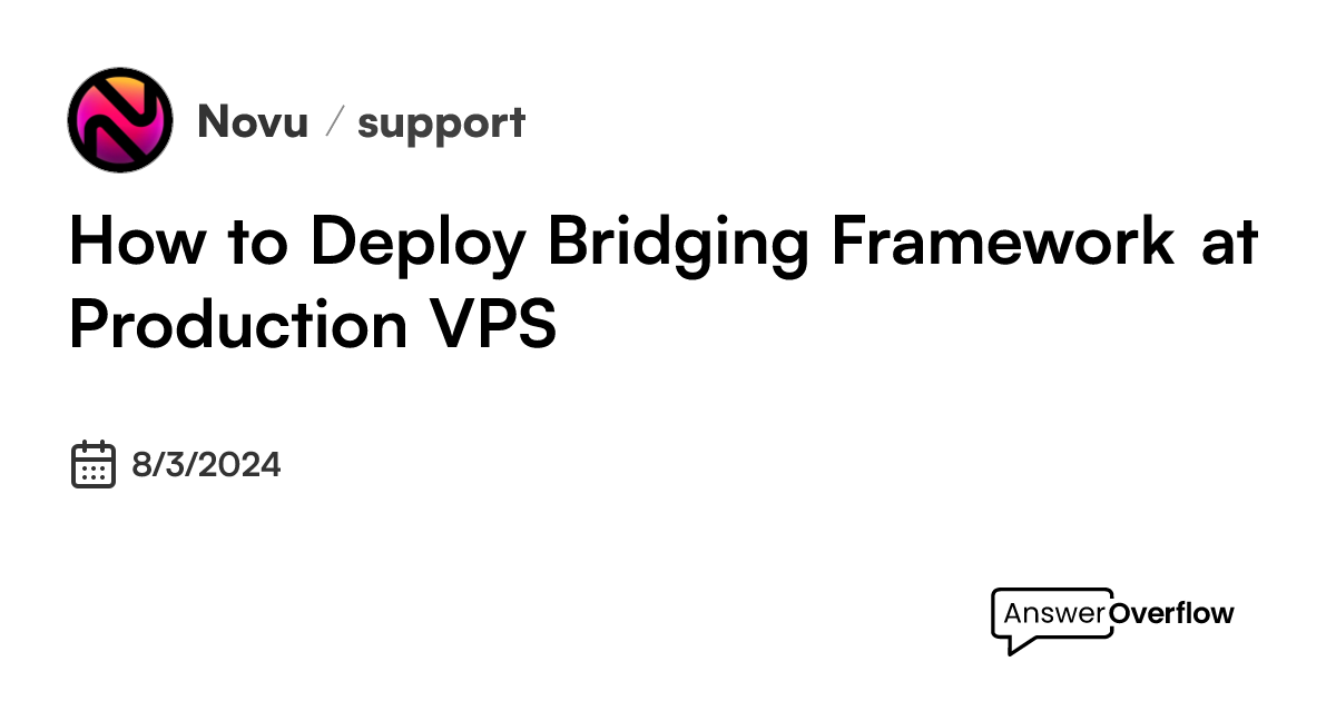 How to Deploy Bridging Framework at Production VPS - Novu
