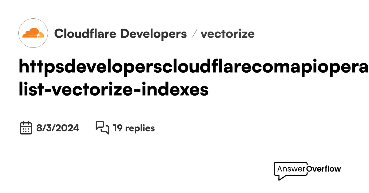 https://developers.cloudflare.com/api/operations/vectorize-list-vectorize-indexes - Cloudflare ...