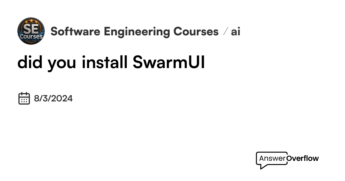 did you install SwarmUI - Software Engineering Courses (SECourses)