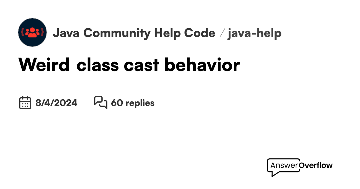 Weird class cast behavior - Java Community | Help. Code. Learn.