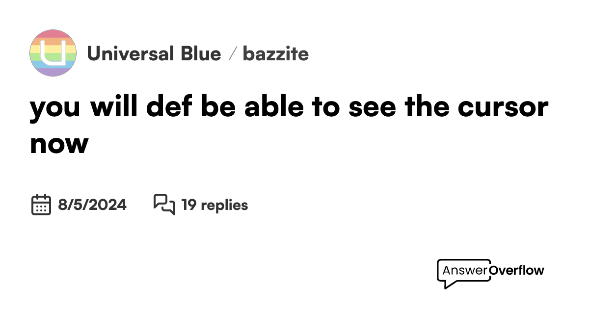 you will def be able to see the cursor now 🤣 - Universal Blue