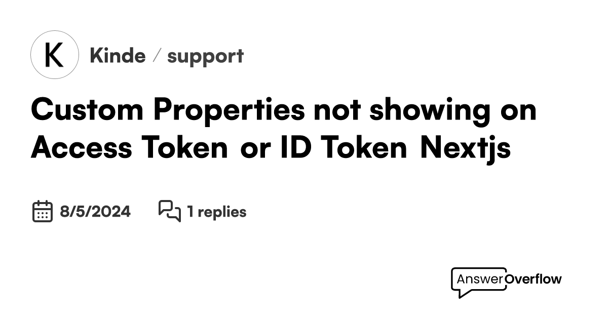 Custom Properties not showing on Access Token or ID Token (Next.js) - Kinde