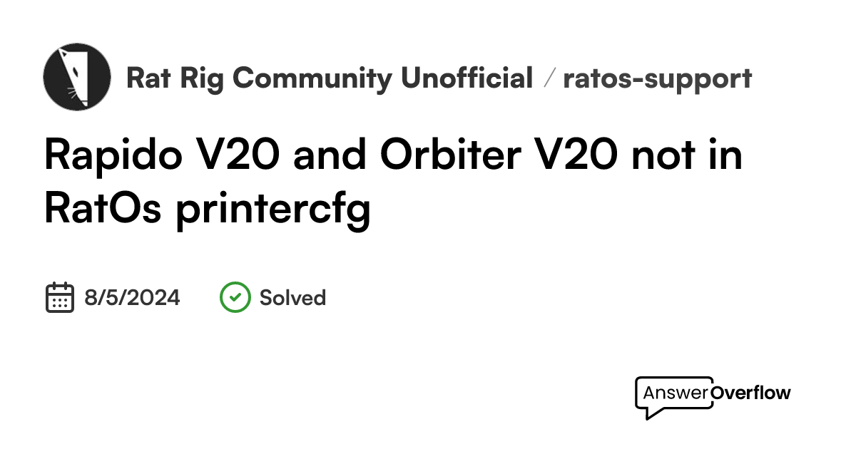Rapido V.2.0 and Orbiter V2.0 not in RatOs printer.cfg - Rat Rig ...