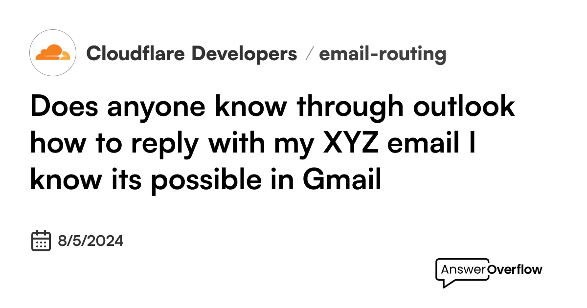 Does anyone know through outlook how to reply with my XYZ email? I know ...