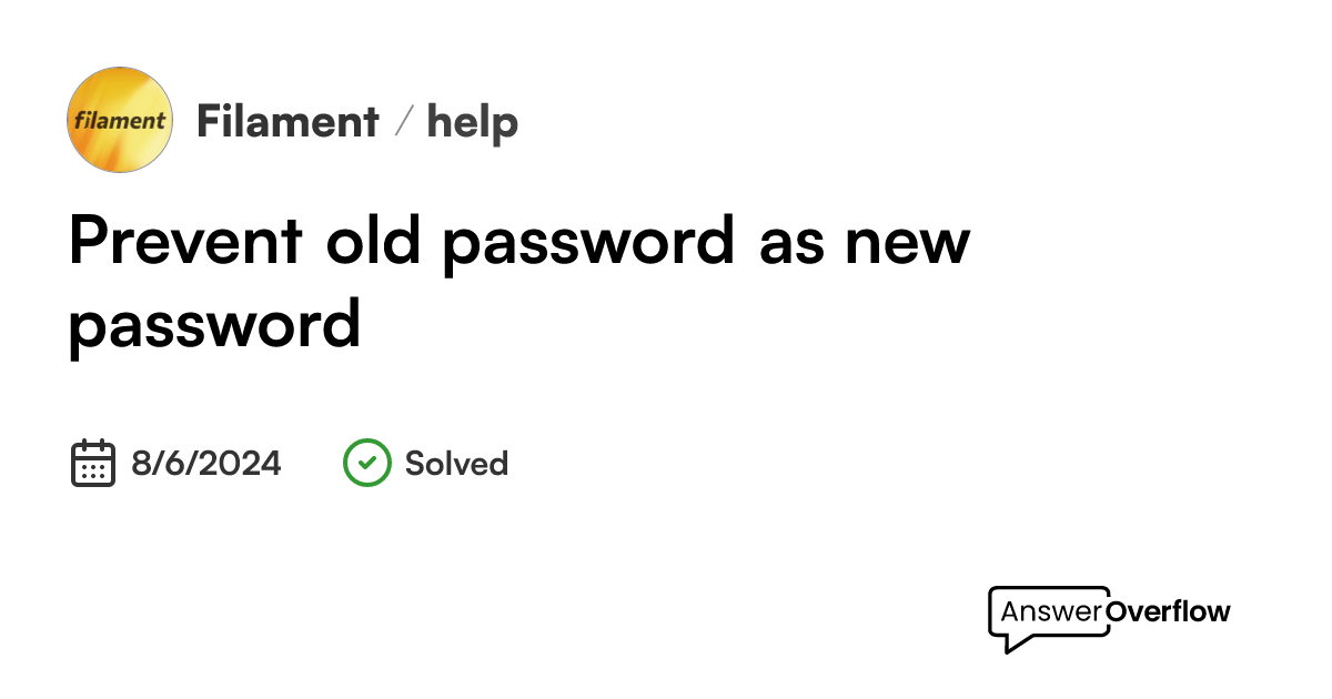 Prevent old password as new password - Filament