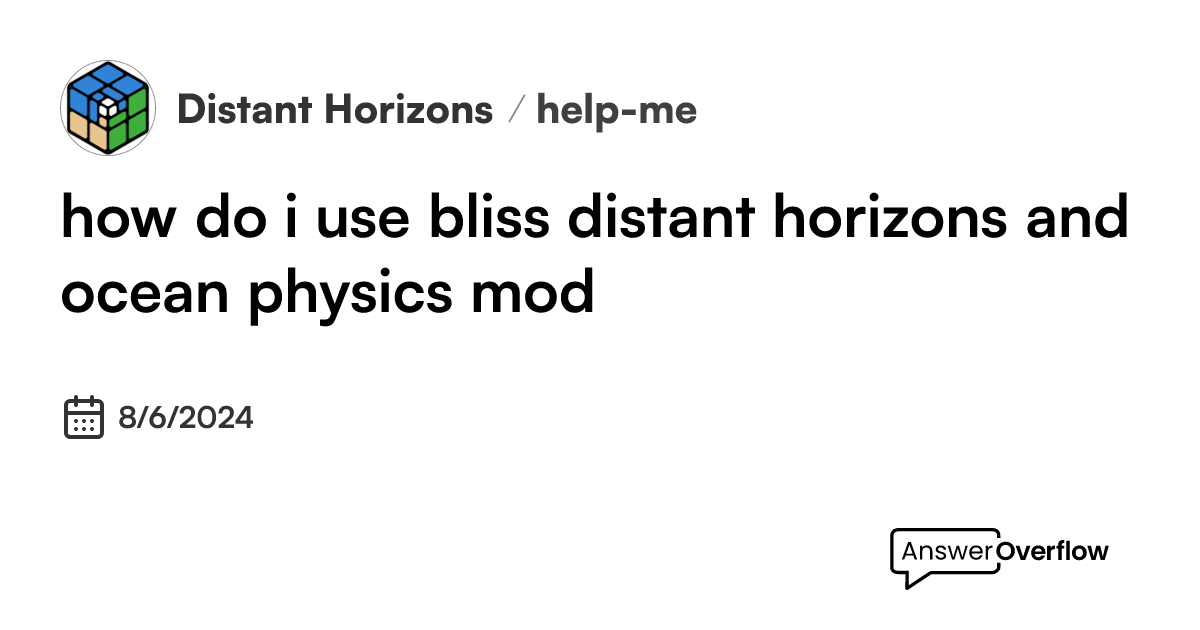 how do i use bliss distant horizons and ocean physics mod - Distant Horizons