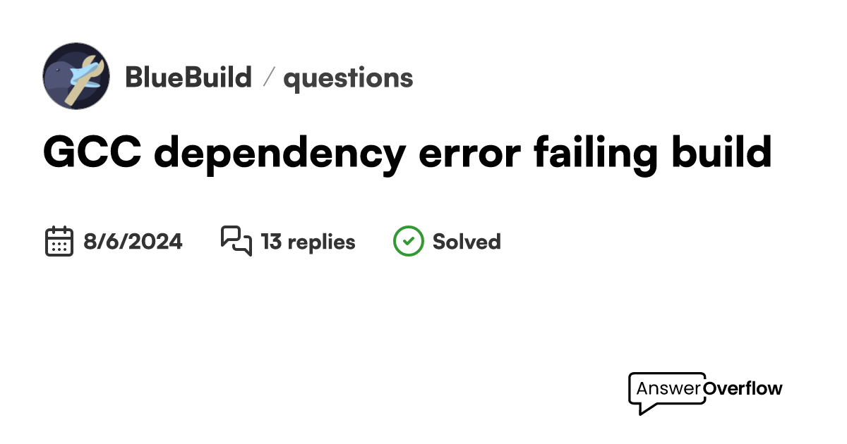 GCC dependency error failing build - BlueBuild