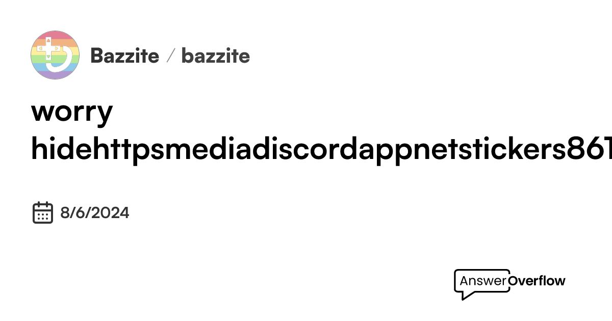 [worry hide](https://media.discordapp.net/stickers/861743146257743895 ...