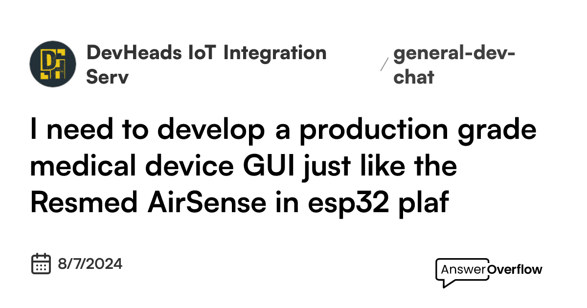 I need to develop a production grade medical device GUI just like the Resmed AirSense in esp32 ...