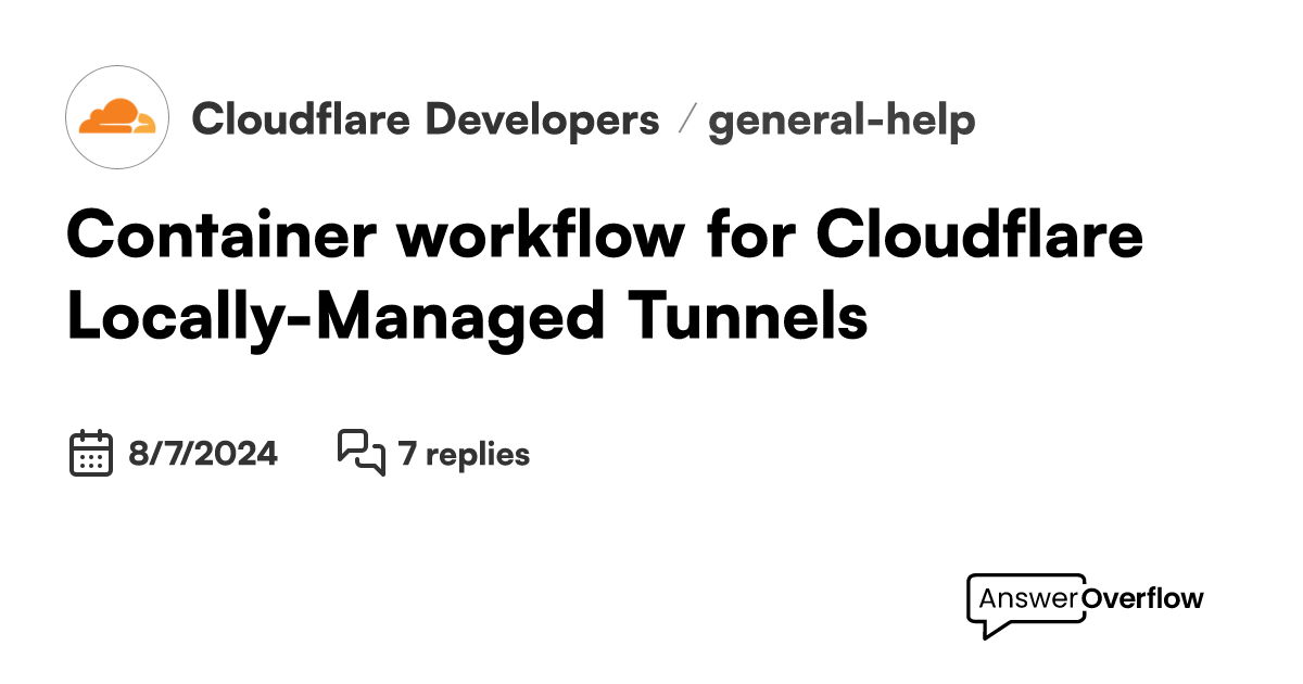 Container workflow for Cloudflare Locally-Managed Tunnels - Cloudflare Developers