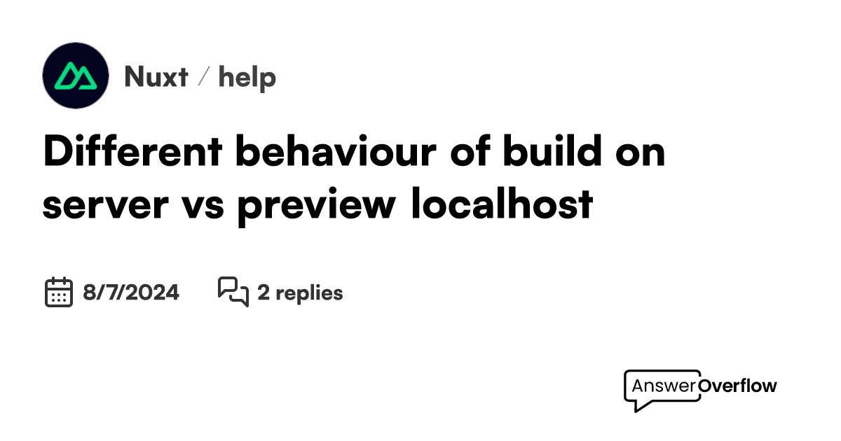 Different behaviour of build on server vs preview (localhost) - Nuxt