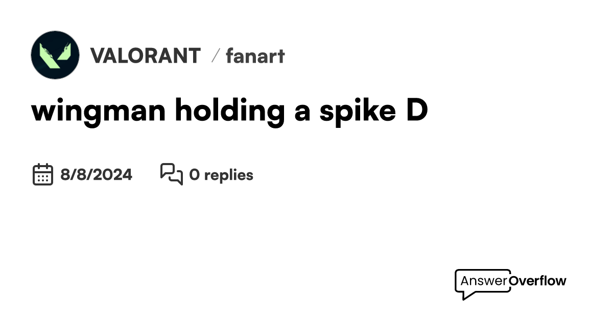wingman holding a spike :D - VALORANT