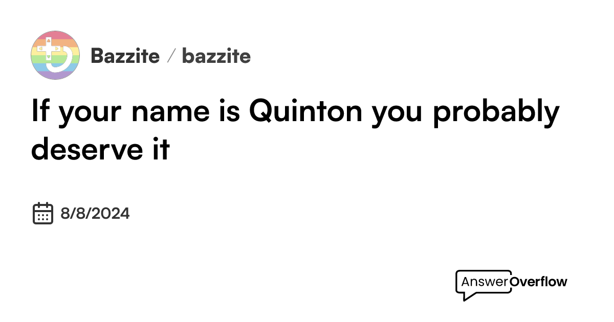 If your name is Quinton you probably deserve it - Universal Blue