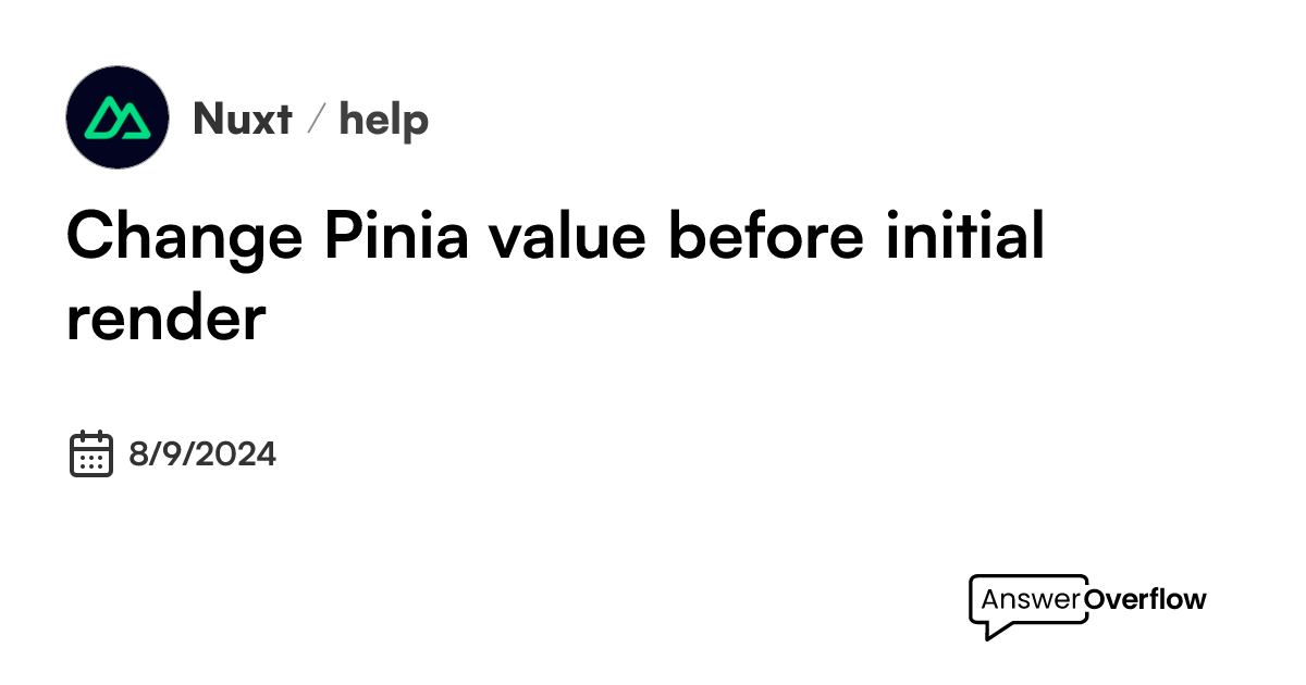 Change Pinia value before initial render - Nuxt