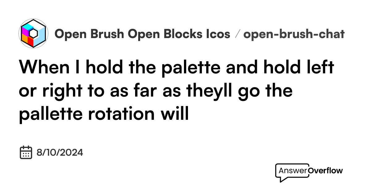 When I hold the palette and hold left or right to as far as they'll go ...