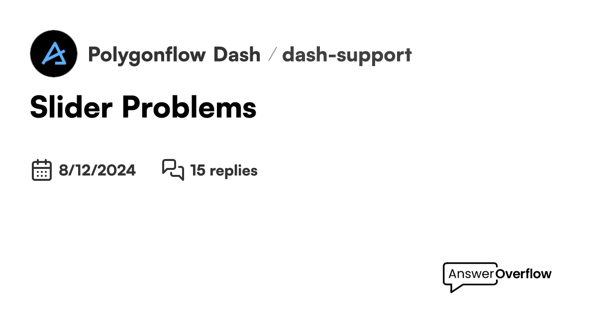 Slider Problems - Polygonflow Dash