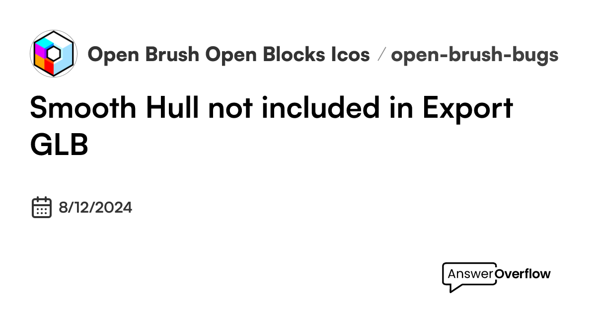 Smooth Hull not included in Export GLB - Open Brush, Open Blocks, Icosa Gallery