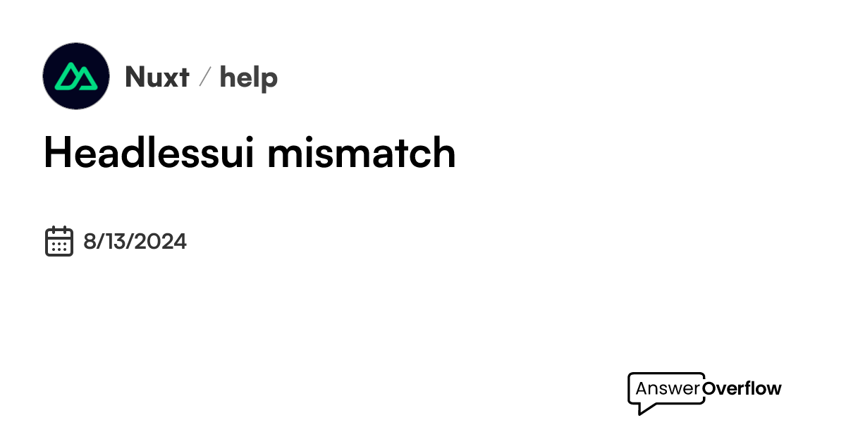 Headlessui mismatch - Nuxt