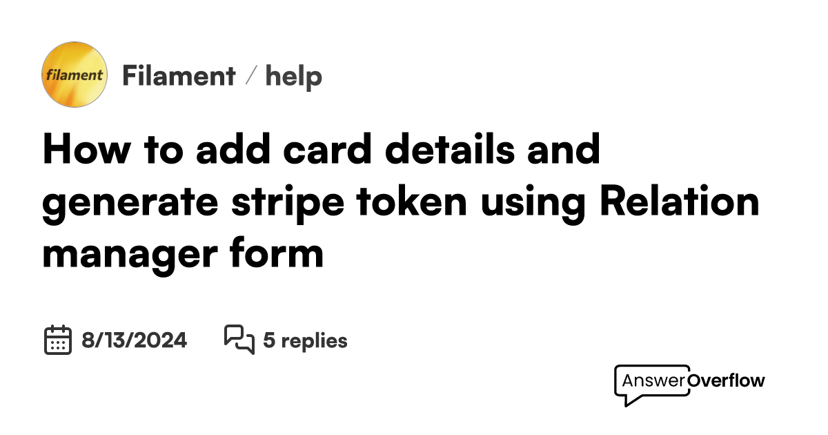 How to add card details and generate stripe token using Relation manager form? - Filament