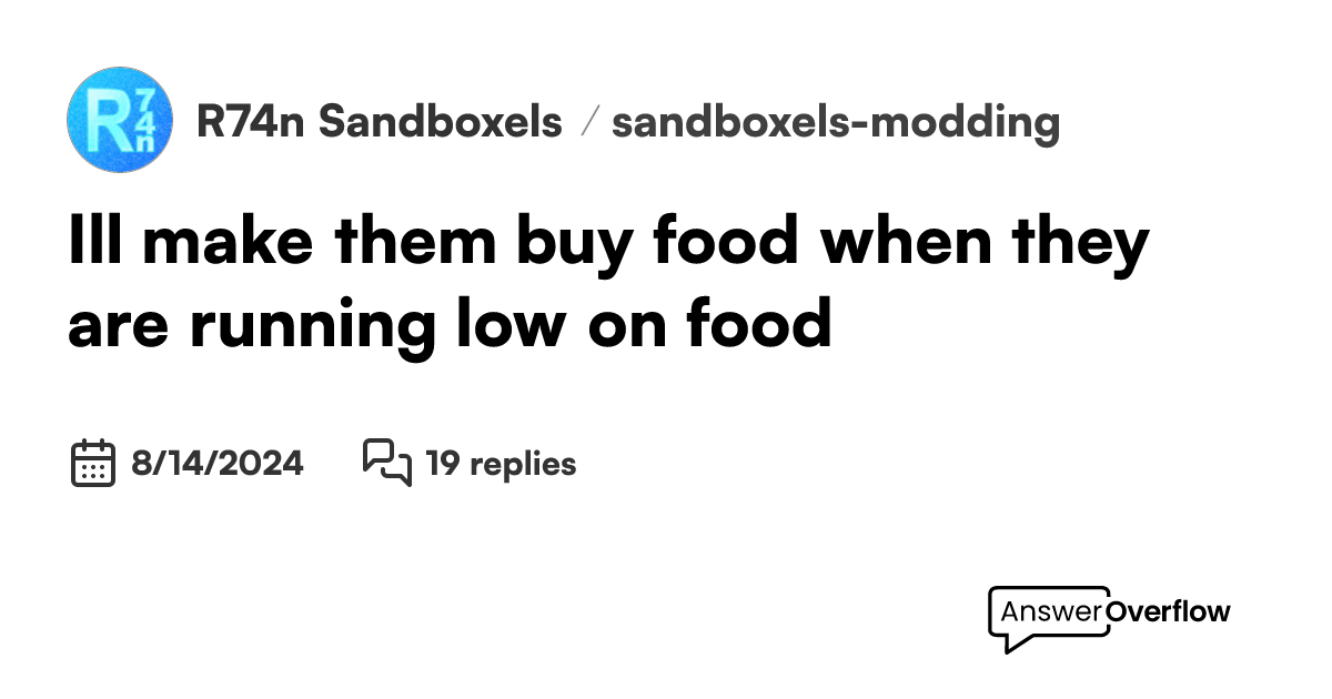 I’ll make them buy food when they are running low on food - 🚨 R74n ...