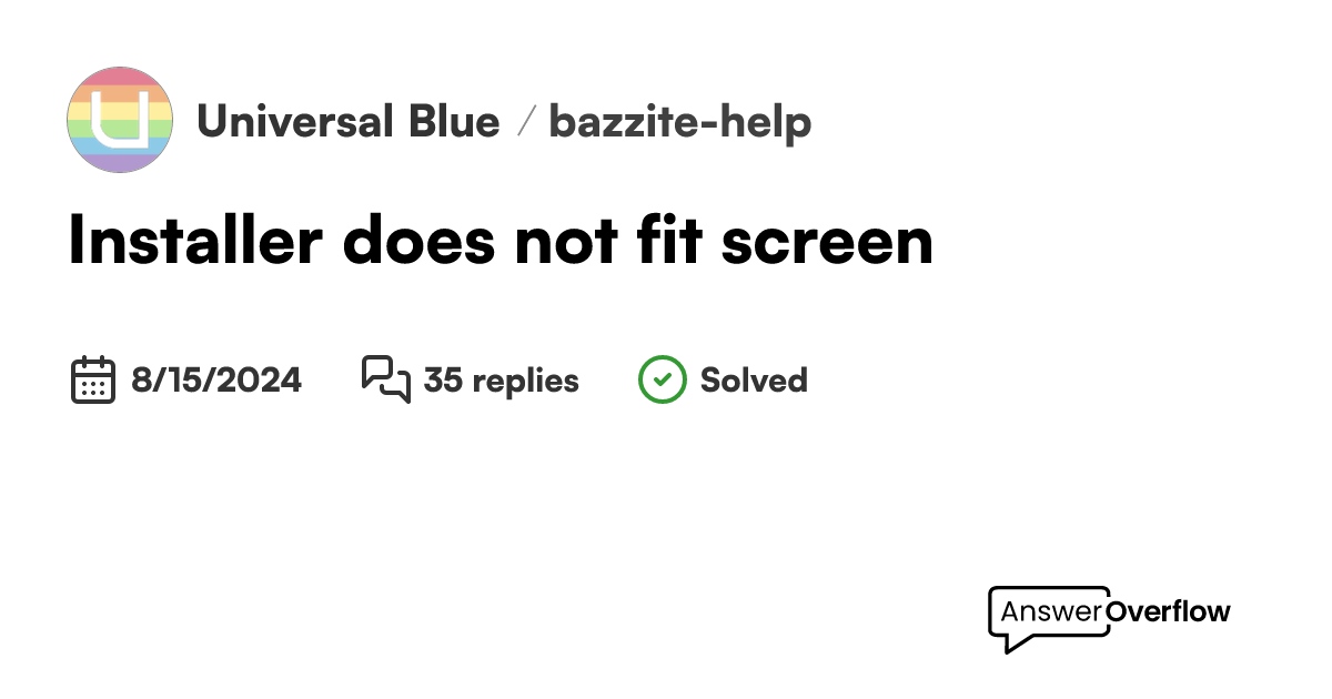 Installer does not fit screen - Universal Blue