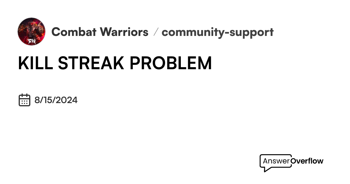 KILL STREAK PROBLEM - Combat Warriors