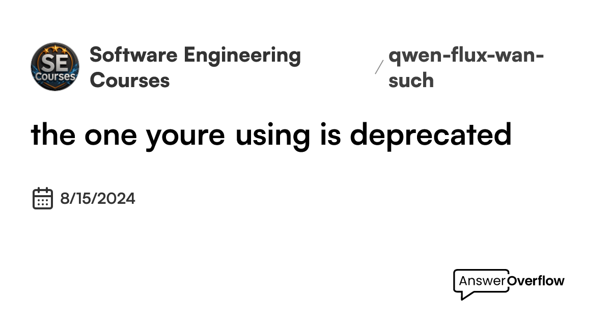 the one youre using is deprecated - Software Engineering Courses ...