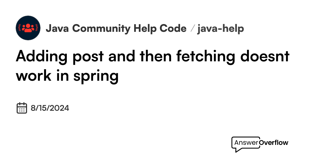 Adding post and then fetching doesn't work in spring - Java Community | Help. Code. Learn.