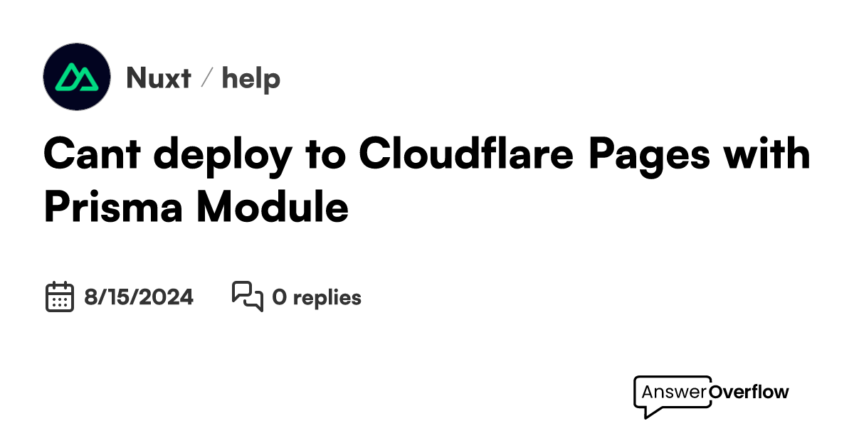 Cant deploy to Cloudflare Pages with Prisma Module - Nuxt
