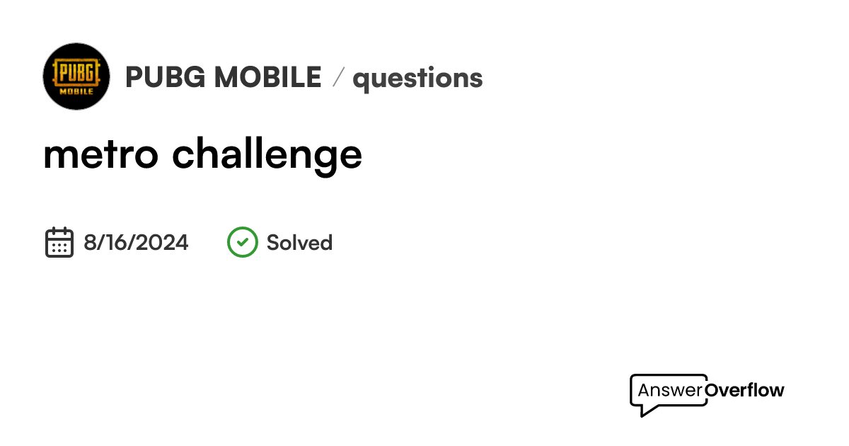 metro challenge - PUBG MOBILE