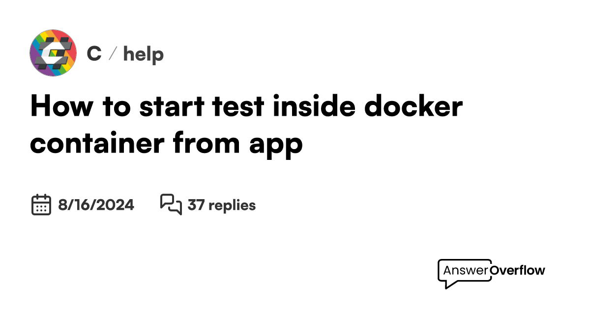 How To Start Test Inside Docker Container From App C