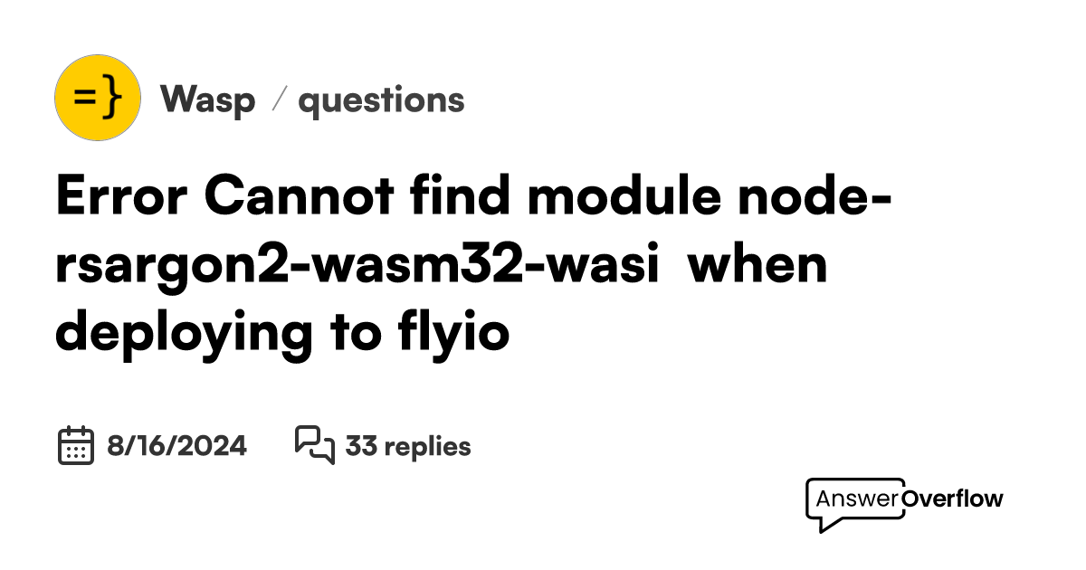 Error Cannot Find Module Node Rsargon2 Wasm32 Wasi When Deploying To Wasp