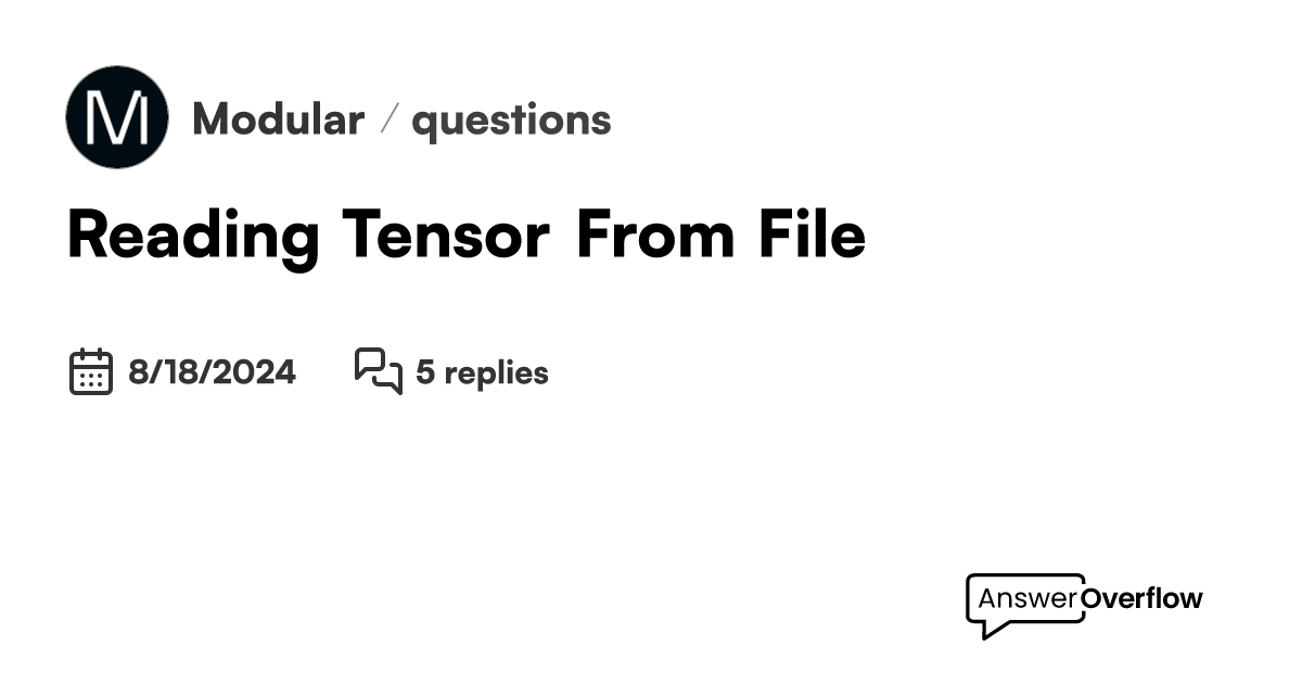 Reading Tensor From File - Modular