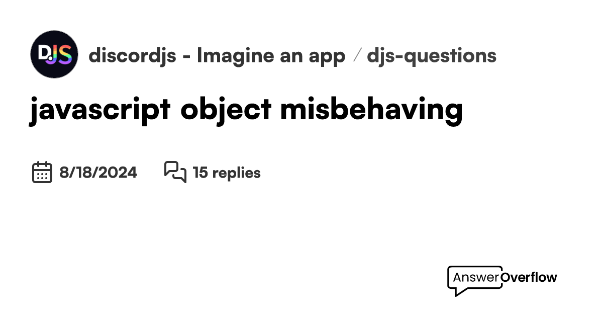 javascript object misbehaving - discord.js - Imagine an app
