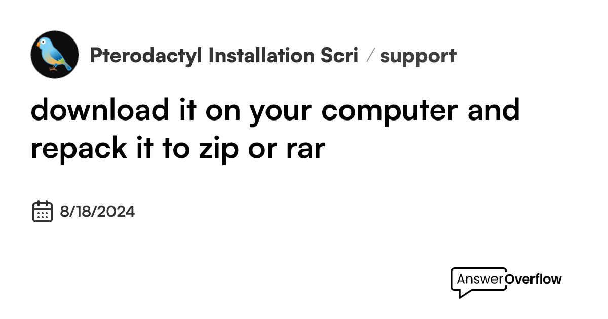 download it on your computer and repack it to .zip or .rar ...