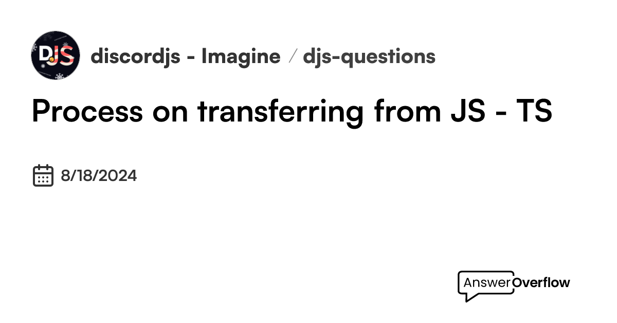 Process on transferring from JS -> TS - discord.js - Imagine an app