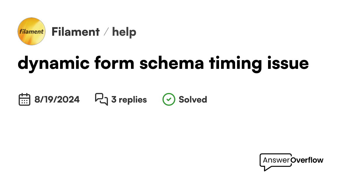 dynamic form schema timing issue - Filament