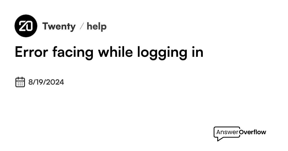 Error facing while logging in - Twenty
