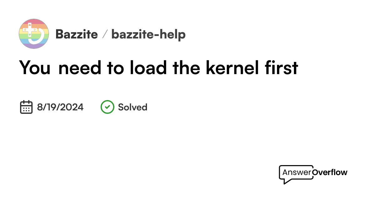 You need to load the kernel first - Universal Blue