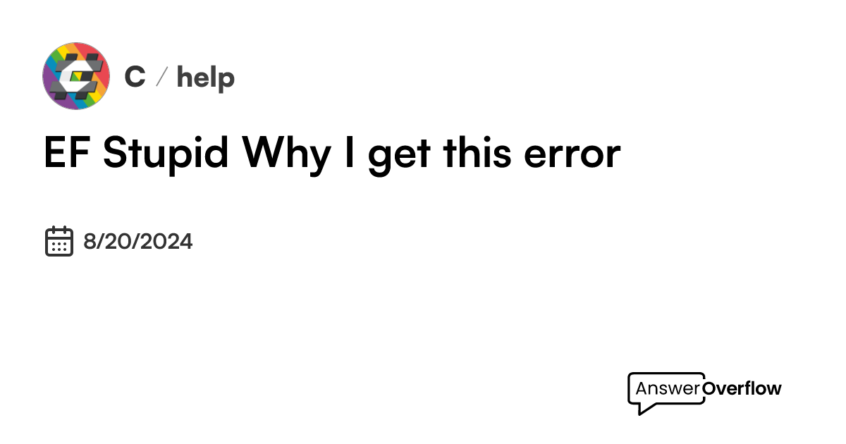 EF Stupid, Why I get this error - C#