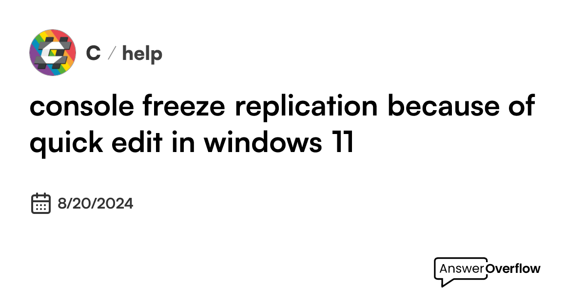 console freeze replication because of quick edit in windows 11 - C#