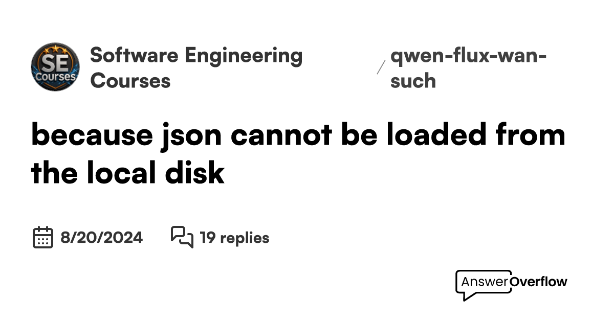 because json cannot be loaded from the local disk - Software Engineering Courses (SECourses)