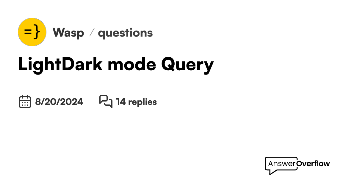 Light/Dark mode Query - Wasp