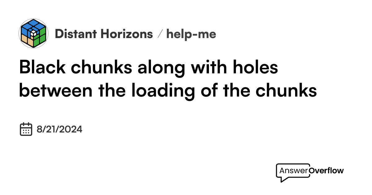 Black chunks along with holes between the loading of the chunks ...